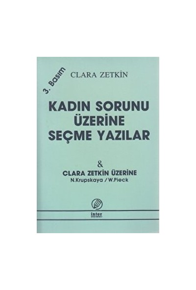 Kadın Sorunu Üzerine Seçme Yazılar - Clara Zetkin Kadın Sorunu Üzerine Seçme Yazılar - Clara Zetkin