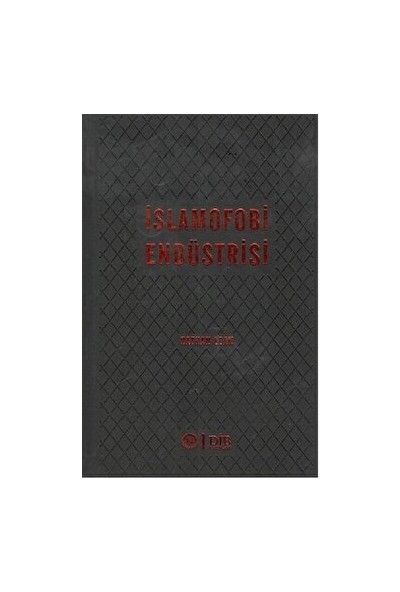 Islamofobi Endüstrisi - Nathan Lean Islamofobi Endüstrisi - Nathan Lean