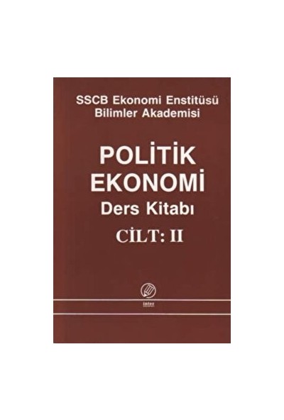 Politik Ekonomi Ders Kitabı Cilt: 2 - Kolektif Politik Ekonomi Ders Kitabı Cilt: 2 - Kolektif