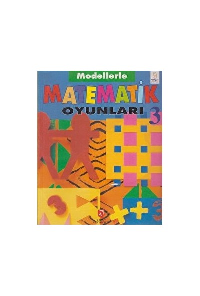 Matematik Oyunları 3 Modellerle - Claire Watts Matematik Oyunları 3 Modellerle - Claire Watts