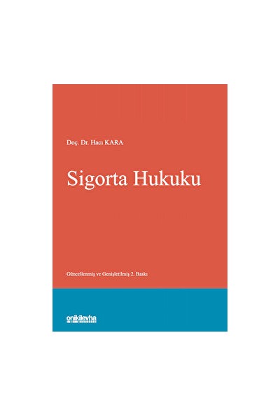 Sigorta Hukuku - Hacı Kara Sigorta Hukuku - Hacı Kara
