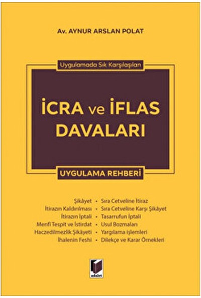 Icra ve Iflas Davaları Uygulama Rehberi - Aynur Arslan Polat