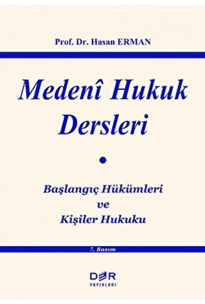 Medeni Hukuk Dersleri - Hasan Erman Medeni Hukuk Dersleri - Hasan Erman