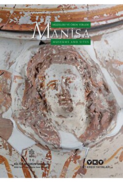 Manisa Müzeleri ve Ören Yerleri - Ece Keskin Kahyeoğlu Manisa Müzeleri ve Ören Yerleri - Ece Keskin Kahyeoğlu