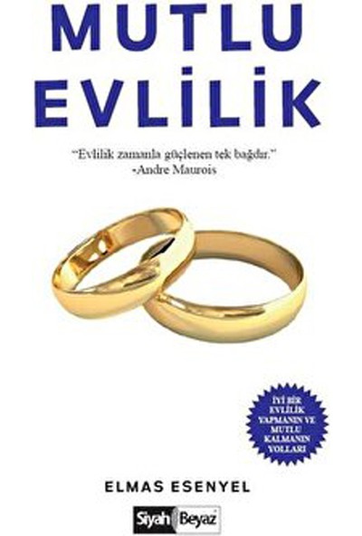 Mutlu Evlilik - Elmas Esenyel Mutlu Evlilik - Elmas Esenyel