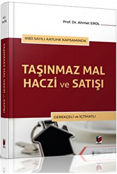 Taşınmaz Mal Haczi ve Satışı - Ahmet Erol Taşınmaz Mal Haczi ve Satışı - Ahmet Erol