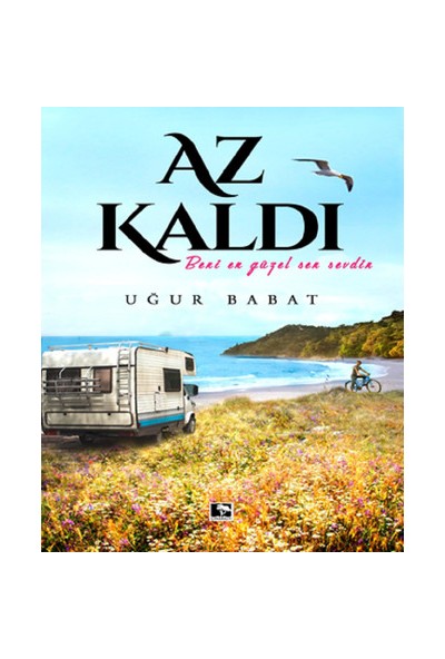 Az Kaldı Az Kaldı