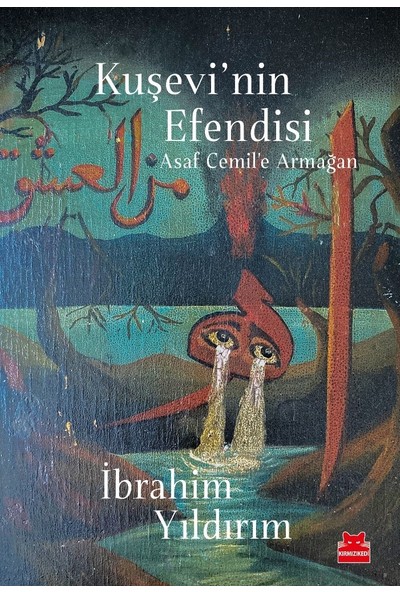 Kuşevi’nin Efendisi - Ibrahim Yıldırım Kuşevi’nin Efendisi - Ibrahim Yıldırım