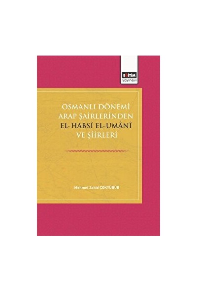 Osmanlı Dönemi Arap Şairlerinden El-Habsi ve Şiirleri