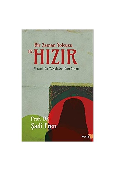 Bir Zaman Yolcusu Hz. Hızır