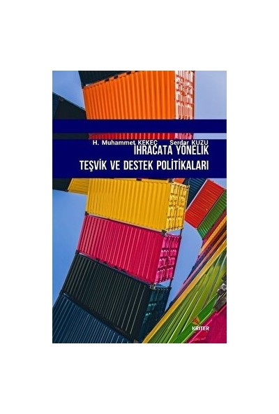 Ihracata Yönelik Teşvik ve Destek Politikaları - Muhammet Kekeç Ihracata Yönelik Teşvik ve Destek Politikaları - Muhammet Kekeç
