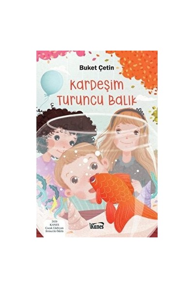 Kardeşim Turuncu Balık - Buket Çetin Kardeşim Turuncu Balık - Buket Çetin