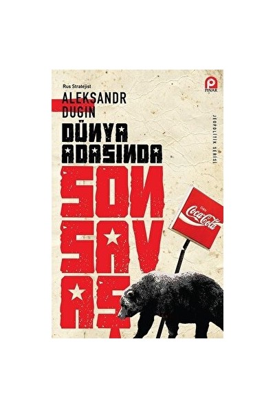 Dünya Adasında Son Savaş - Aleksandr Dugin