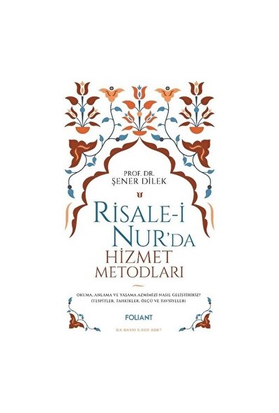 Risale-I Nur'da Hizmet Metodları Risale-I Nur'da Hizmet Metodları