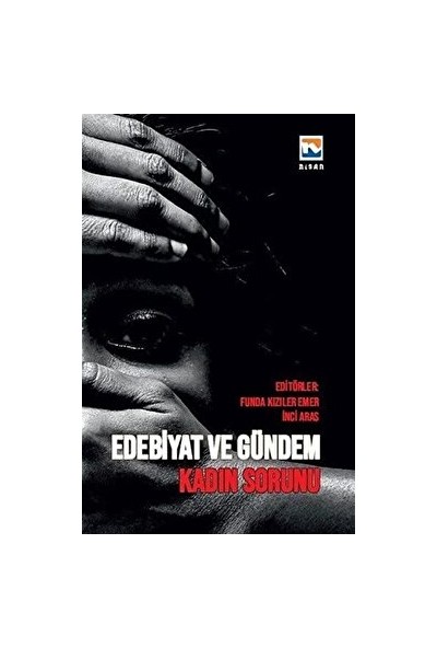Kadın Sorunu - Edebiyat ve Gündem - Funda Kızıler Emer Kadın Sorunu - Edebiyat ve Gündem - Funda Kızıler Emer