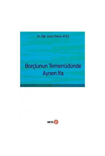 Borçlunun Temerrüdünde Aynen Ifa