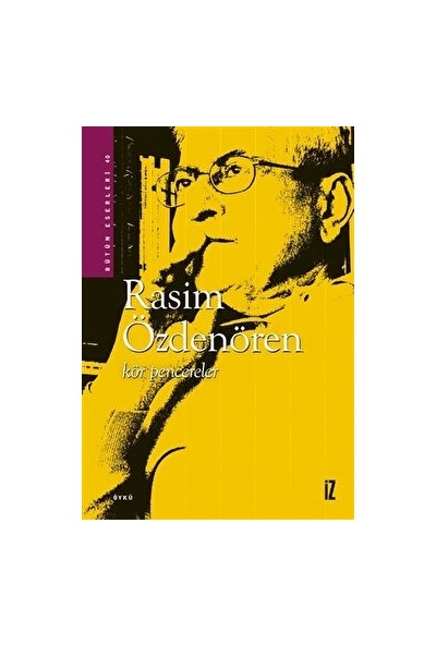 Kör Pencereler - Rasim Özdenören