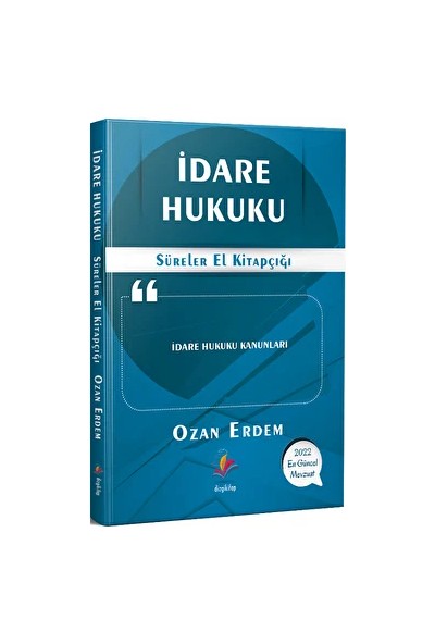 Idare Hukuku - Süreler El Kitapçığı Idare Hukuku - Süreler El Kitapçığı