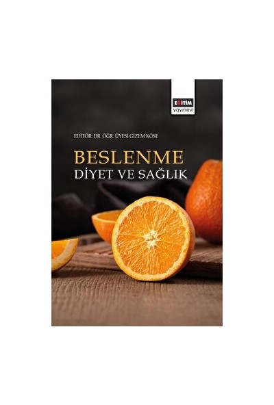 Beslenme, Diyet ve Sağlık Beslenme, Diyet ve Sağlık