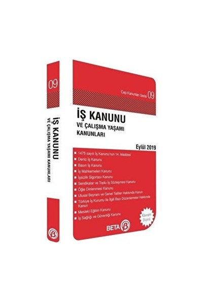 Iş Kanunu ve Çalışma Yaşamı Kanunları Eylül 2019 Iş Kanunu ve Çalışma Yaşamı Kanunları Eylül 2019