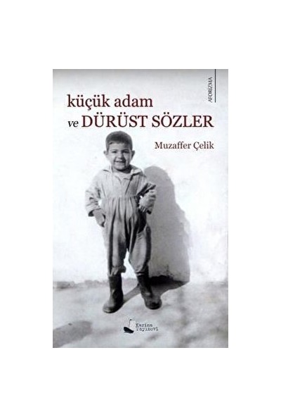 Küçük Adam ve Dürüst Sözler