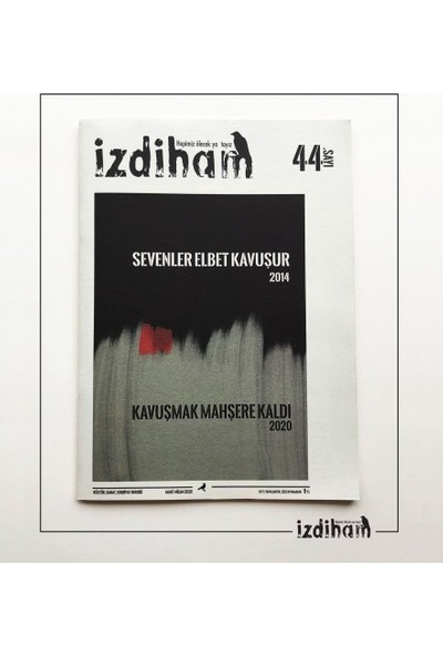 Izdiham 44. Sayı Mart-Nisan 2020 Izdiham 44. Sayı Mart-Nisan 2020