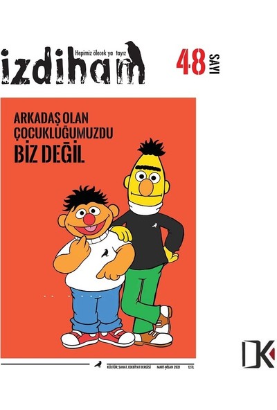 Izdiham 48. Sayı Mart-Nisan 2021 Izdiham 48. Sayı Mart-Nisan 2021