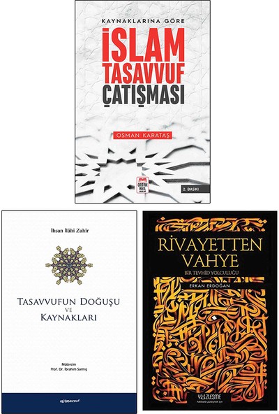Islam Tasavvuf Çatışması - Tasavvufun Doğuşu ve Kaynakları - Rivayetten Vahye 3 Kitap Set Islam Tasavvuf Çatışması - Tasavvufun Doğuşu ve Kaynakları - Rivayetten Vahye 3 Kitap Set