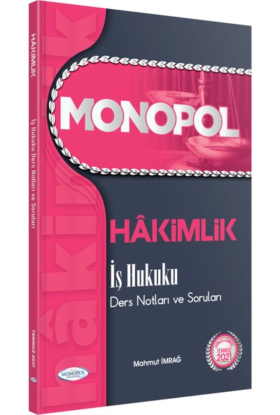 Monopol Yayınları 2022 Hâkimlik İş Hukuku Ders Notları ve Soruları Monopol Yayınları 2022 Hâkimlik İş Hukuku Ders Notları ve Soruları