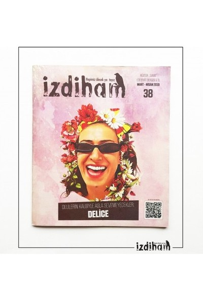 Izdiham 38. Sayı Mart-Nisan 2019 Izdiham 38. Sayı Mart-Nisan 2019