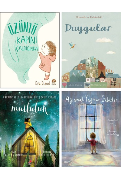 Üzüntü Kapını Çaldığında / Eva Eland + Duygular / Libby Walden + Mutluluk / Nicola Edwards + Ağlamak Yağmur Gibidir / Heather Hawk Feinberg – 4’lü Çocuk Masal Kitap Seti Üzüntü Kapını Çaldığında / Eva Eland + Duygular / Libby Walden + Mutluluk / Nicola Edwards + Ağlamak Yağmur Gibidir / Heather Hawk Feinberg – 4’lü Çocuk Masal Kitap Seti