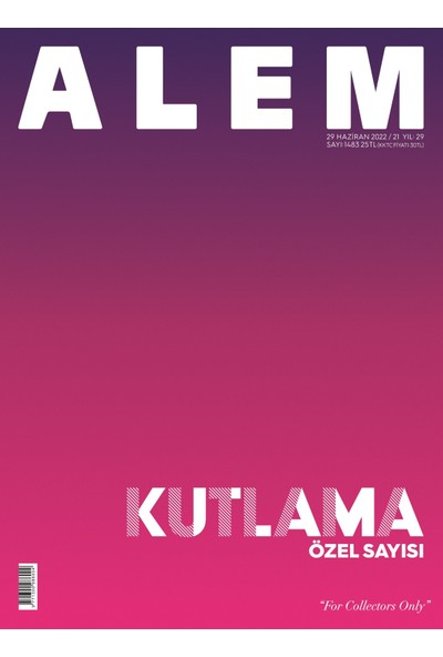 Alem Derrgisi 2022/21 Kutlama Özel Sayı Alem Derrgisi 2022/21 Kutlama Özel Sayı