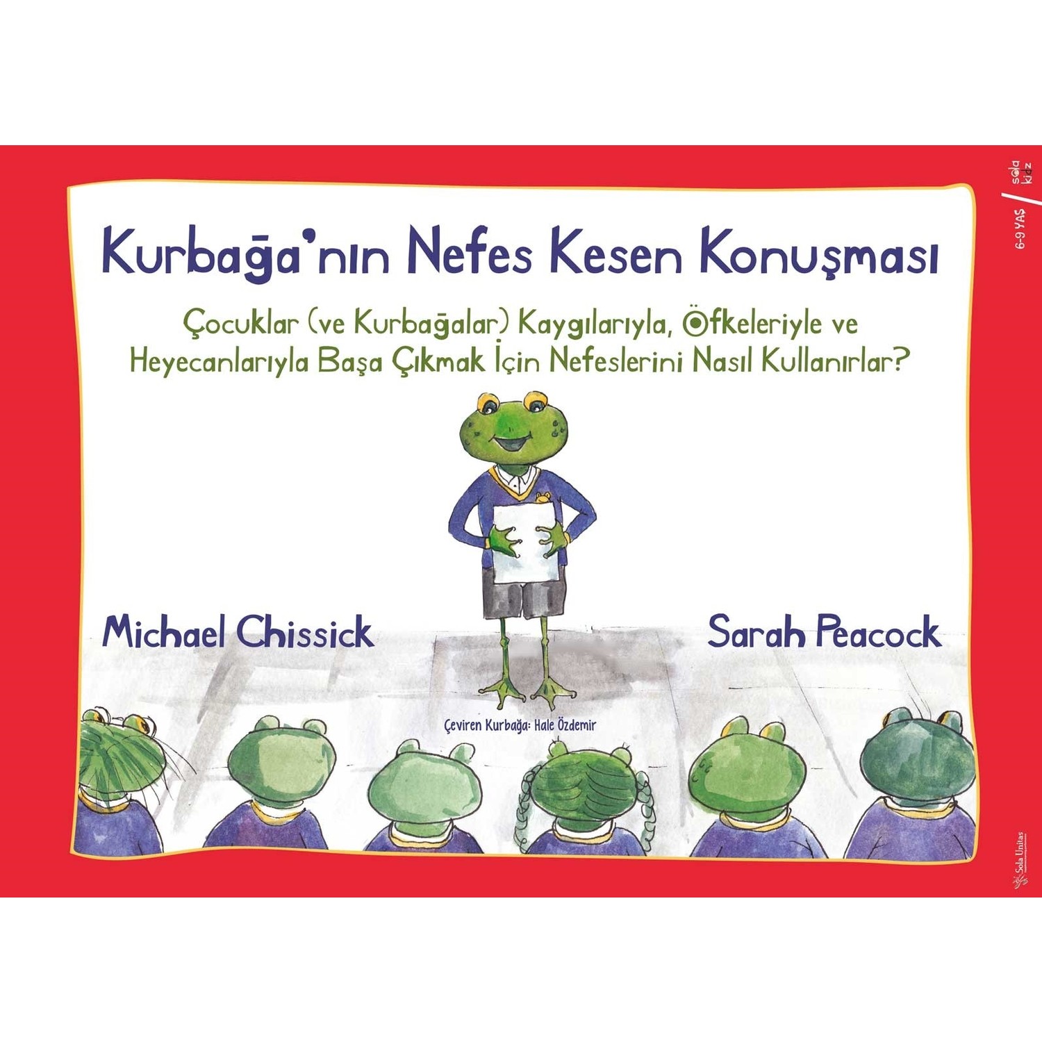 Kurbağa’Nın Nefes Kesen Konuşması - Michael Chissick - Sarah Kitabı