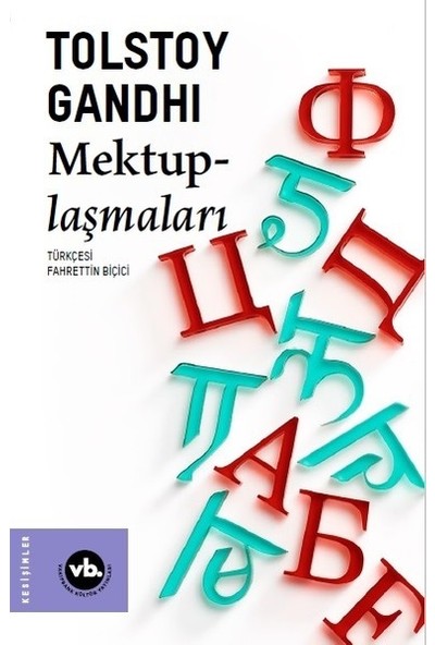 Tolstoy Gandhi Mektuplaşmaları - Mohandas K. Gandhi - Lev Nikolayeviç Tolstoy