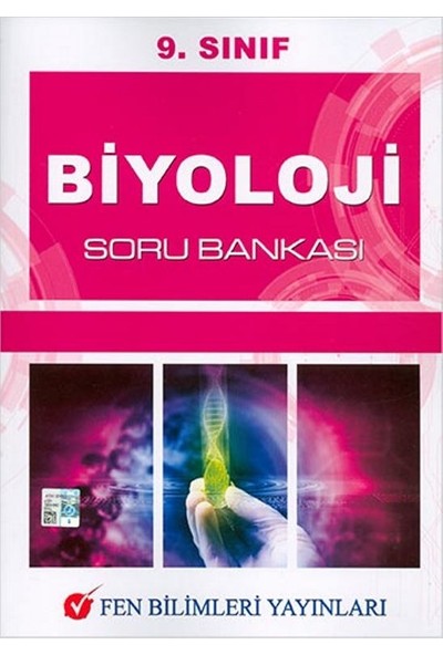 Fen Bilimleri 9.Sınıf Biyoloji Soru Bankası Fen Bilimleri 9.Sınıf Biyoloji Soru Bankası