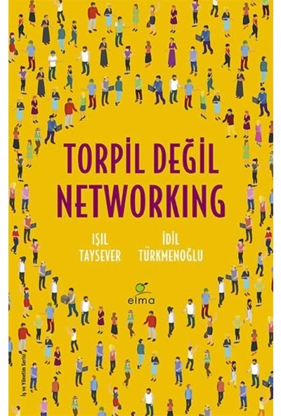 Torpil Değil Networking - Işıl Taysever - İdil Türkmenoğlu Torpil Değil Networking - Işıl Taysever - İdil Türkmenoğlu