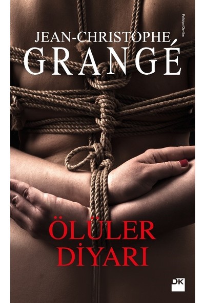 Ölüler Diyarı - Jean-Christophe Grange