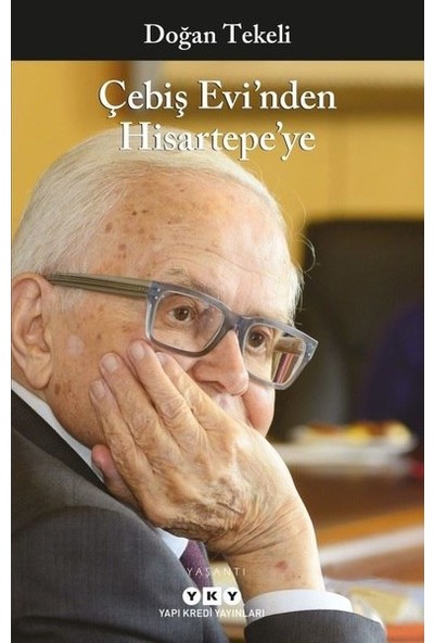 Çebiş Evi’nden Hisartepe’Ye - Doğan Tekeli