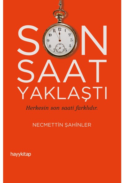 Son Saat Yaklaştı - Necmettin Şahinler