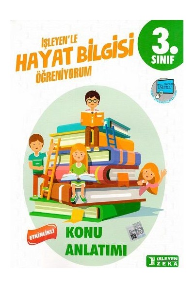İşleyen Zeka Yayınları 3. Sınıf Hayat Bilgisi Etkinlikli Öğreniyorum Konu Anlatımlı