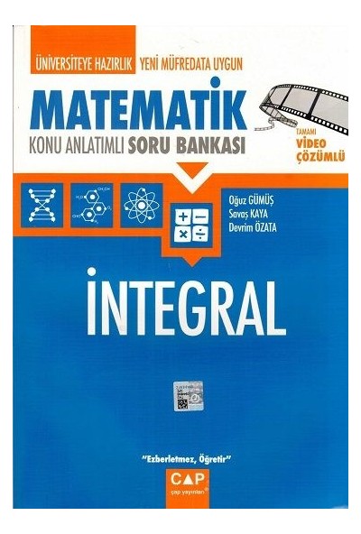 Çap Yayınları Matematik İntegral Konu Anlatımlı Soru Bankası - Oğuz Gümüş Çap Yayınları Matematik İntegral Konu Anlatımlı Soru Bankası - Oğuz Gümüş