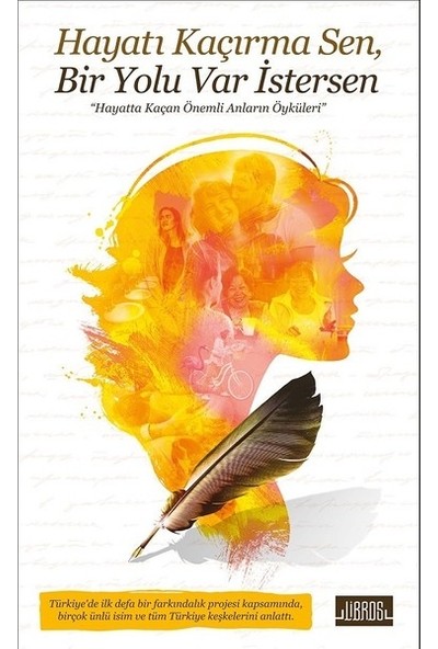 Hayatı Kaçırma Sen Bir Yolu Var İstersen