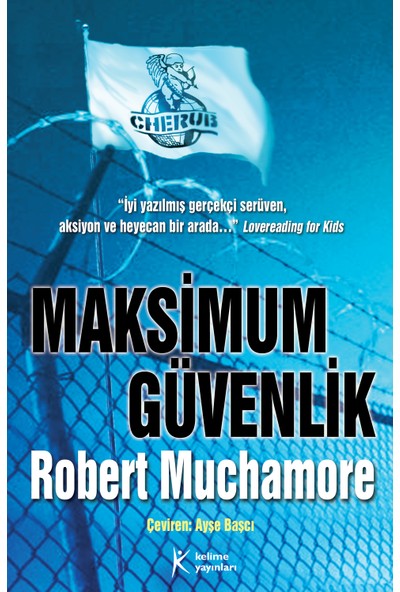 Cherub 3 - Maksimum Güvenlik - Robert Muchamore Cherub 3 - Maksimum Güvenlik - Robert Muchamore