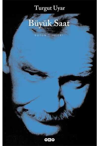 Büyük Saat - TURGUT UYAR