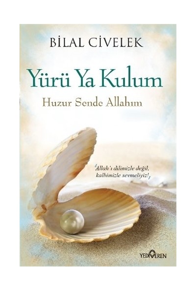 Yürü Ya Kulum - Bilal Civelek