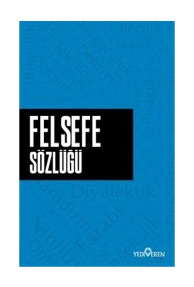 Felsefe Sözlüğü - Ahmet Murat Seyrek