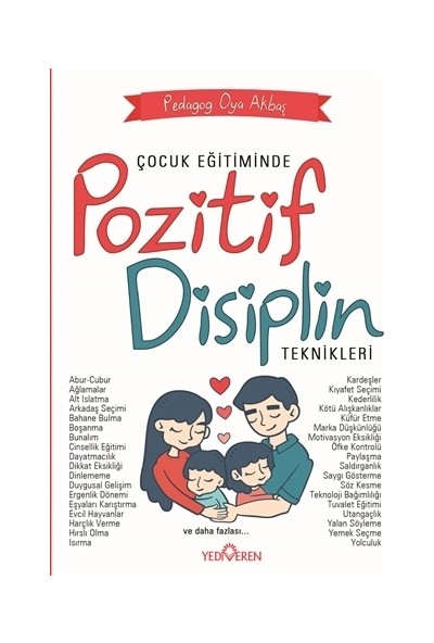 Çocuk Eğitiminde Pozitif Disiplin Teknikleri - Oya Akbaş