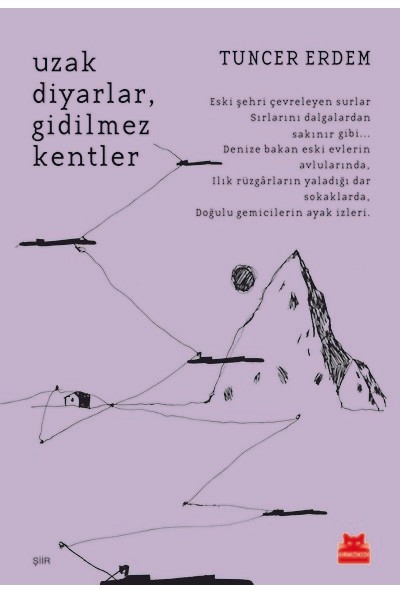 Uzak Diyarlar, Gidilmez Kentler - Tuncer Erdem Uzak Diyarlar, Gidilmez Kentler - Tuncer Erdem