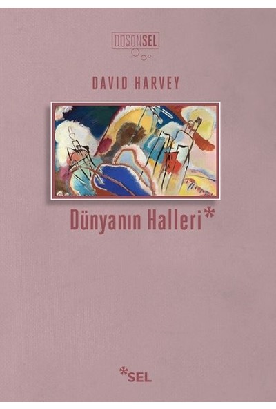 Dünyanın Halleri - David Harvey