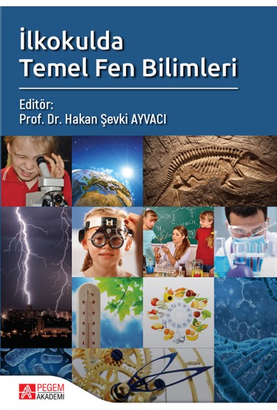 İlkokulda Temel Fen Bilimleri - Arzu Küçük